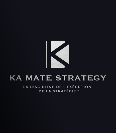 Ka Mate Strategy - LA RAFFINERIE DESIGN